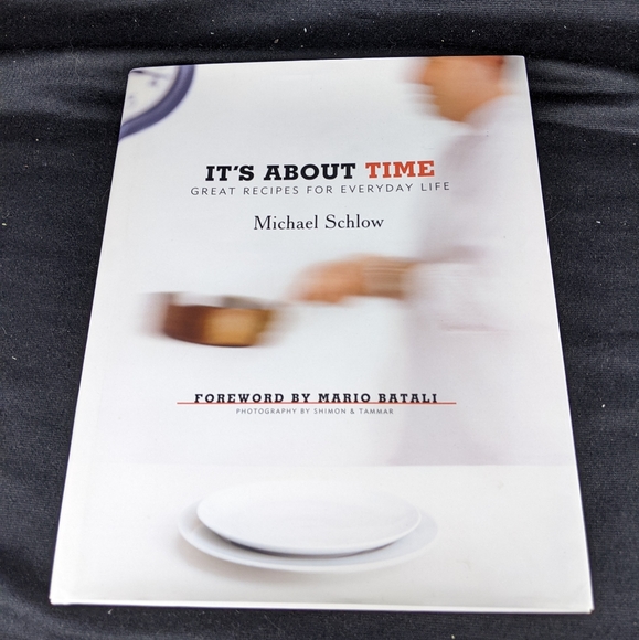 Other | Its About Time Great Recipes For Everyday Life Michael Schlow ...